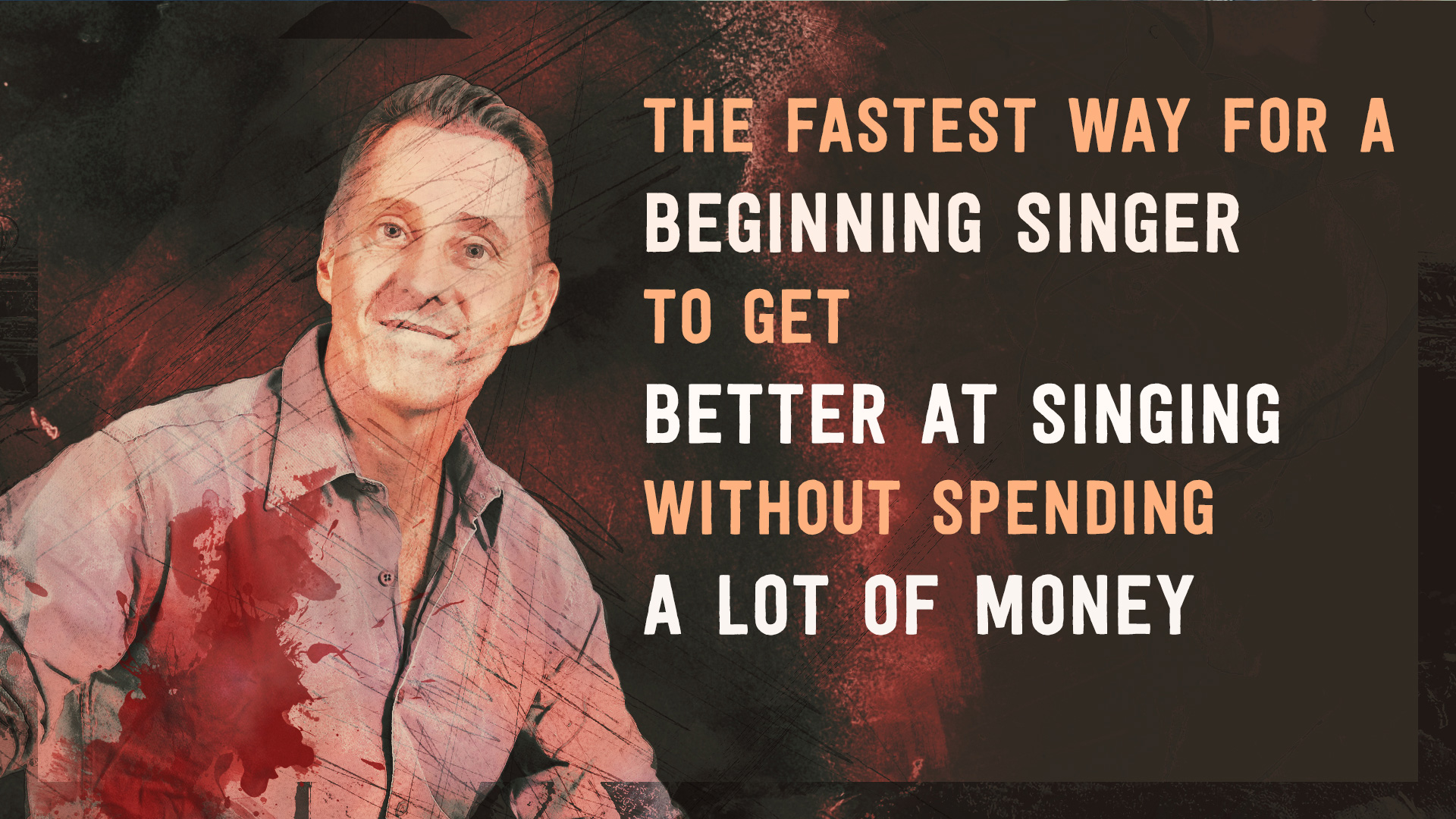 The Fastest Way for a Beginner to Get Better at Singing on a Budget